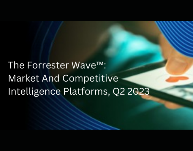 The Forrester Wave™: Market And Competitive Intelligence Platforms, Q2 ...