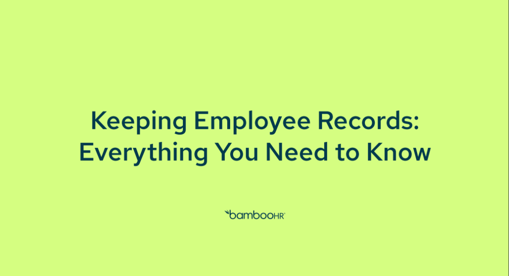 Keeping Employee Records: Everything You Need to Know – Demand Bytes